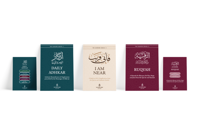 The Adhkar Series – Life With Allah