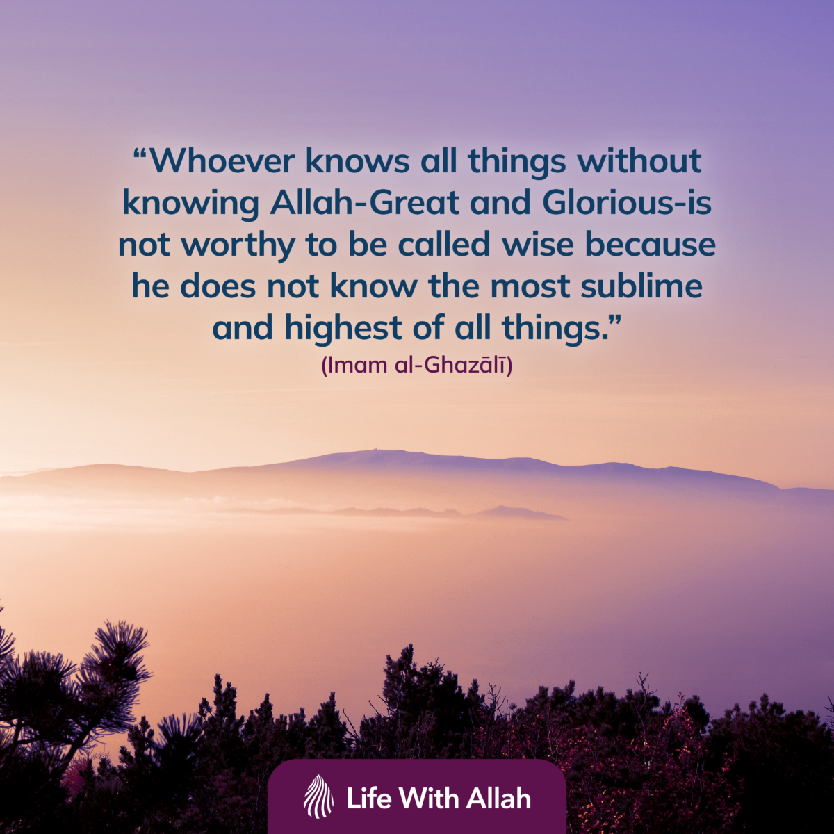 Knowing Allah – Life With Allah