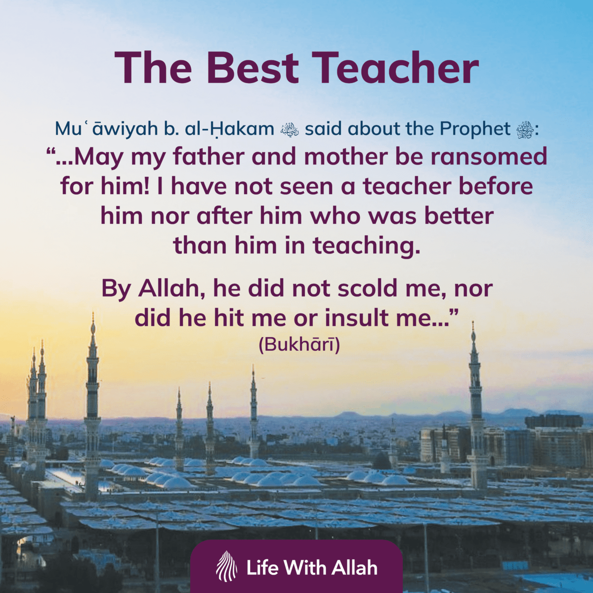 Loving the Prophet ﷺ – Life With Allah