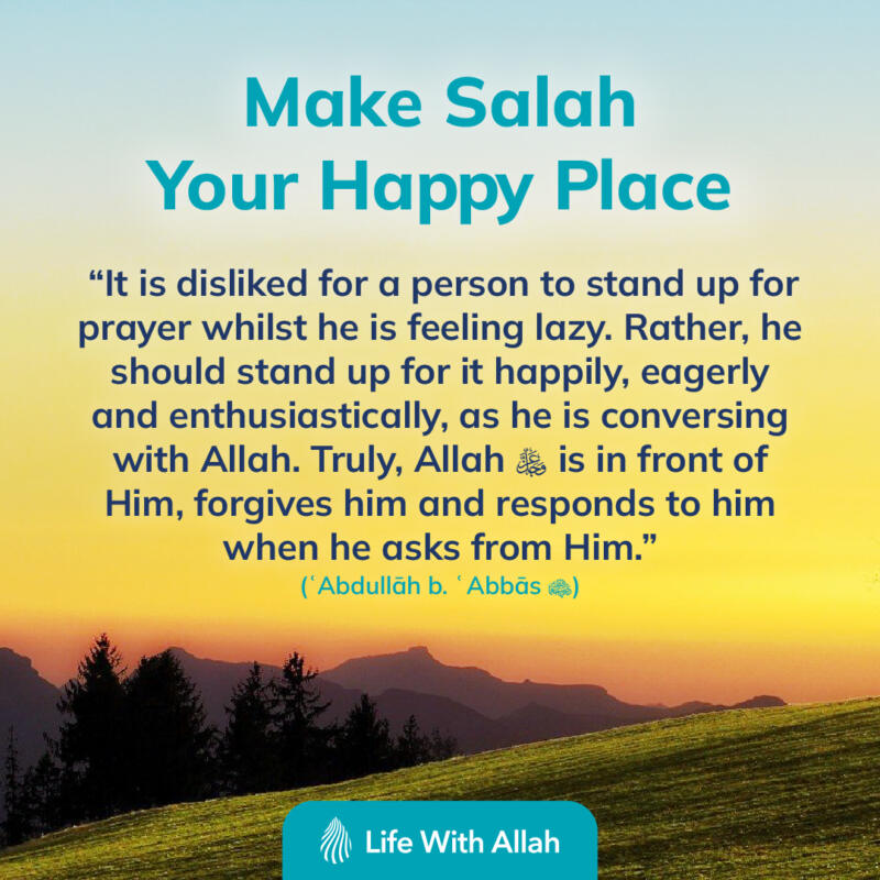 Sweetness of Salah – Life With Allah