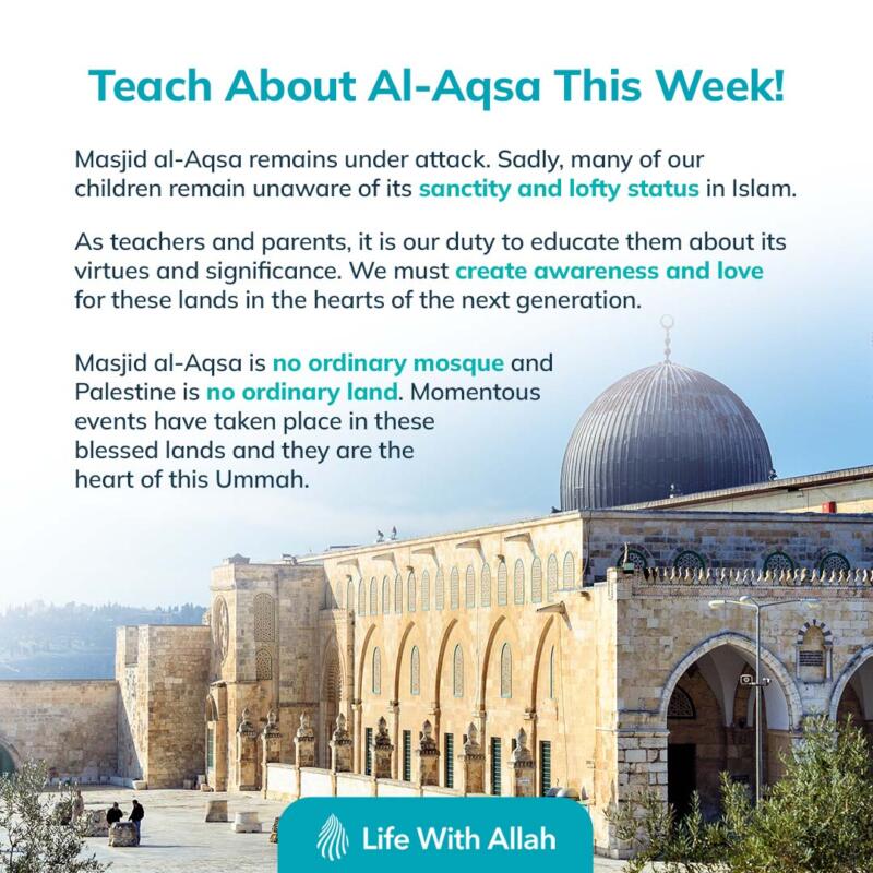 Palestine & Al-Aqsa – Life With Allah